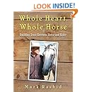 Whole Heart, Whole Horse: Building Trust Between Horse and Rider 1 ...