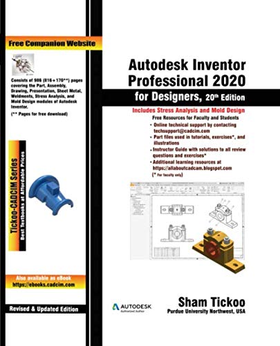 Autodesk Inventor Professional 2020 for Designers, 20th Edition: Purdue ...