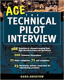 Ace the Technical Pilot Interview: Amazon.co.uk: Gary v. Bristow: 8580001359908: Books