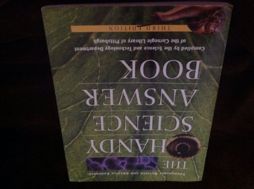 The Handy Science Answer Book: editors science and technology ...