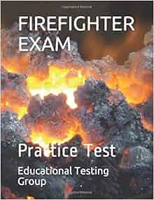 FIREFIGHTER EXAM: Practice Test: Educational Testing Group ...