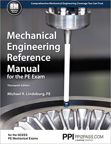 PPI Mechanical Engineering Reference Manual for the PE Exam, 13th ...