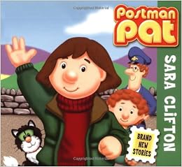 Sara Clifton (Postman Pat): Amazon.co.uk: 9781416916475: Books