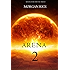 Arena 1 (Book #1 in the Survival Trilogy) - Kindle edition by Morgan ...