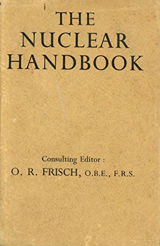 The Nuclear Handbook: Barnard, G. P., et al: Amazon.com: Books