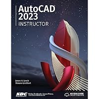 Amazon.com: AutoCAD 2023 Instructor: A Student Guide for In-Depth Coverage of AutoCAD's Commands ...