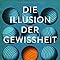Die Illusion der Gewissheit: Amazon.de: Siri Hustvedt, Bettina Seifried ...