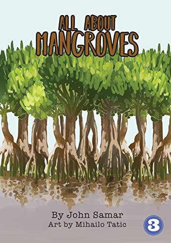 Amazon.com: All About Mangroves: 9781925986303: Samar, John, Tatic ...