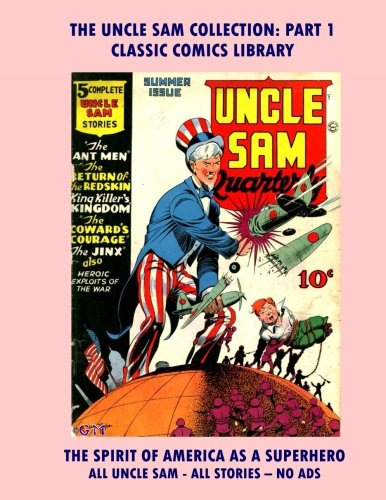 The Uncle Sam Comics Giant Collection #1: Comics, Quality ...
