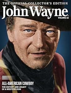 Amazon.com : John Wayne Magazine 2018: The Official Collector's Edition ...