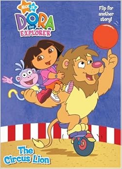 C/Act:Dora Exp - the Circus Lion WI (Dora the Explorer) : Golden Books ...