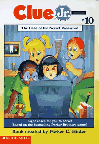 The Case of the Secret Password (Clue Jr. #10): Hinter, Parker C ...
