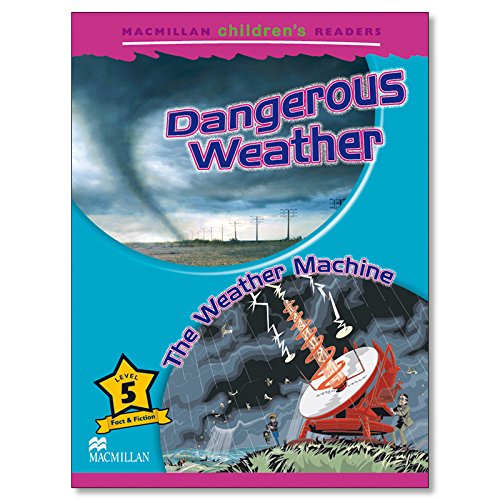 Macmillan Children's Readers Dangerous Weather International Level 5 ...