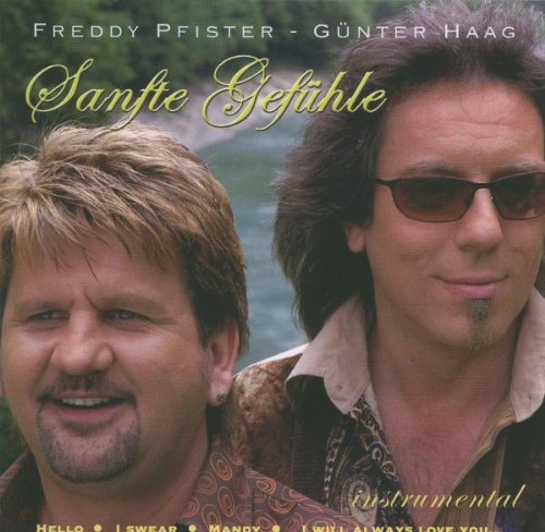 Sanfte Gefühle - Freddy Pfister - Günter Haag: Amazon.de: Musik
