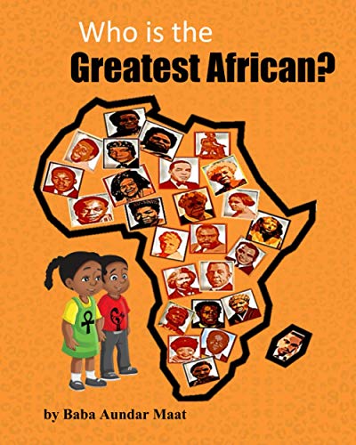 Who is the Greatest African?: Maat, Baba Aundar: 9781732454316: Amazon ...