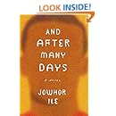 And After Many Days: A Novel - Kindle edition by Jowhor Ile. Literature ...