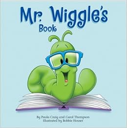 Mr. Wiggle’s Book – Library Lady's Kid Lit