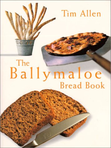 The Ballymaloe Bread Book: Allen, Chef: 9781589800328: Amazon.com: Books