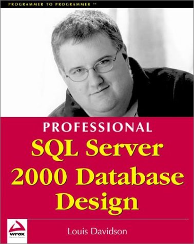 Professional SQL Server 2000 Database Design: Davidson, Louis: 0676623047618: Amazon.com: Books