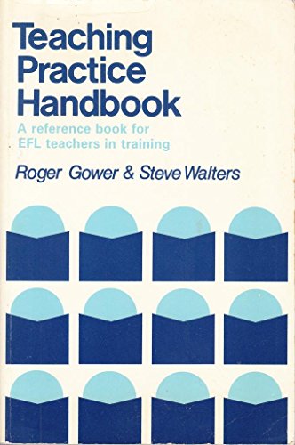 TEACHING PRACTICE HANDBOOK: Gower, Roger, Walters, Steve: 9780435289959 ...