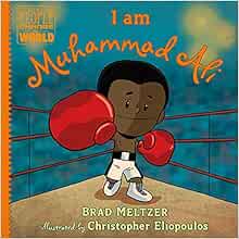 I am Muhammad Ali (Ordinary People Change the World): Meltzer, Brad ...