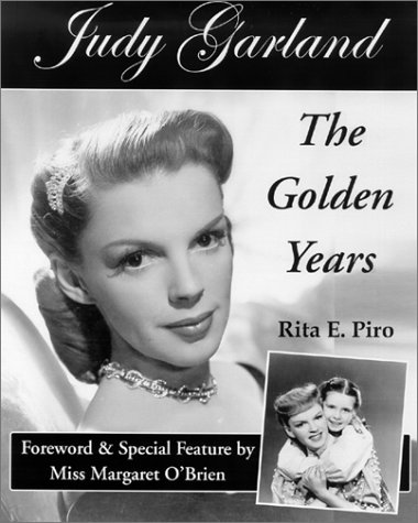 Judy Garland, the Golden Years: Piro, Rita E.: 9780970626172: Books ...
