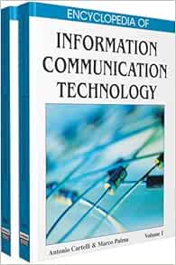 Encyclopedia of Information Communication Technology: 9781599048451 ...