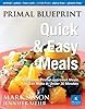 Primal Blueprint Quick and Easy Meals: Delicious, Primal-approved meals ...