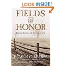 Fields of Honor: Pivotal Battles of the Civil War: Edwin C. Bearss ...