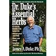 Dr. Duke's Essential Herbs: 13 Vital Herbs You Need to Disease-Proof ...