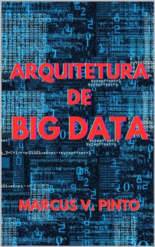 Arquitetura de Big data (Big Data - em Português Livro 2) - eBook ...