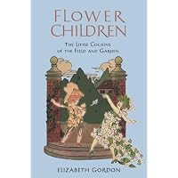 Wild Flower Children: Gordon, Elizabeth: 9780517163603: Amazon.com: Books