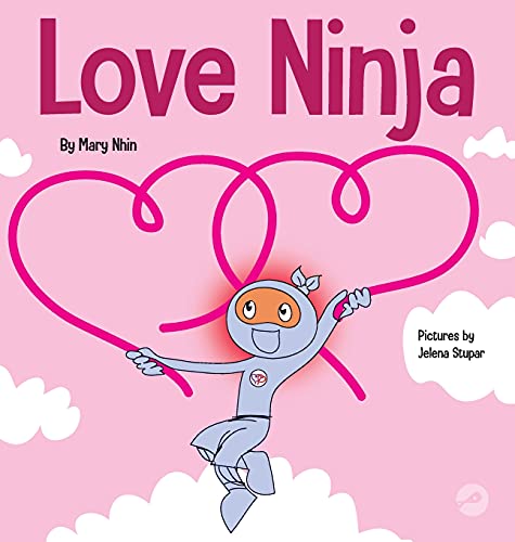 Amazon - Love Ninja: A Children's Book About Love (Ninja Life Hacks ...
