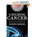 Catching Cancer: The Quest for its Viral and Bacterial Causes ...