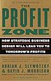 Amazon.com: The Profit Zone: How Strategic Business Design Will Lead ...