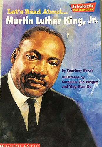 Lets Read About-- Martin Luther King, Jr (Scholastic First Biographies ...
