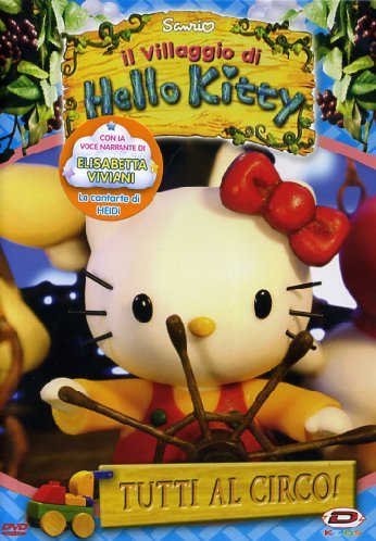 Hello Kitty - Il Villaggio Di Hello Kitty Vol.3 - Tutti Al Circo!: Amazon.it: Cartoni Animati ...