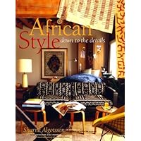 African Style: down to the details: Algotsson, Sharne: 9780609605325 ...