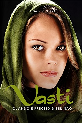 VASTI - eBook, Resumo, Ler Online e PDF - por Assad Bechara