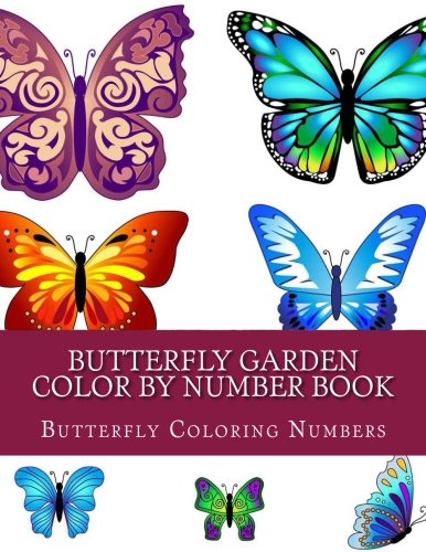 Butterfly Garden Color By Number Book: Beautiful Butterflies Stress ...