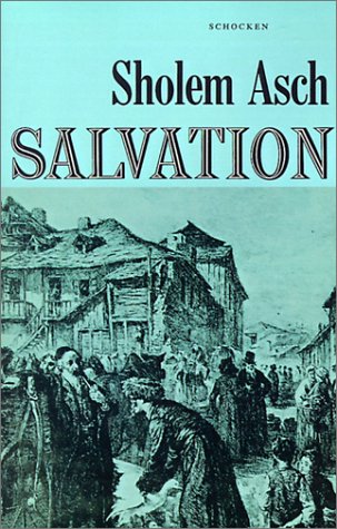 Amazon - Salvation: Asch, Sholem: 9780805211344: Books