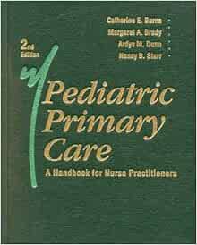 Pediatric Primary Care: A Handbook for Nurse Practitioners ...