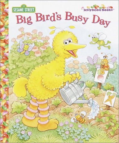 Big Bird's Busy Day (Jellybean Books(R)): Berger, Deborah, Swanson ...