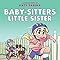 Karen's Roller Skates (Baby-sitters Little Sister Graphic Novel #2): A ...