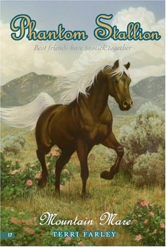 Mountain Mare (Phantom Stallion #17): Farley, Terri: 9780060758455 ...