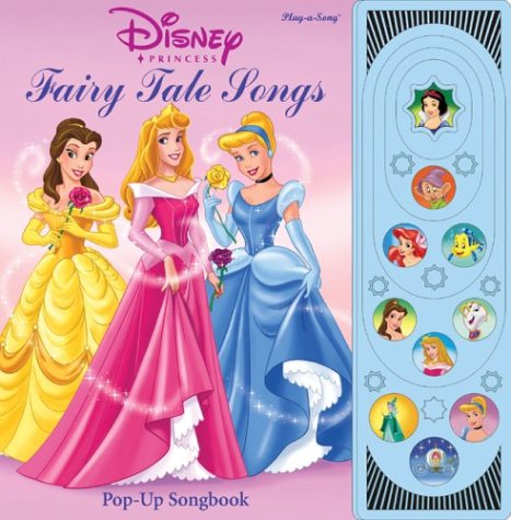 Disney Princess: Fairy Tale Songs (Pop Up Song Book): Kurtz, John ...