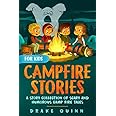 Campfire Stories for Kids: A Story Collection of Scary and Humorous Camp Fire Tales: Quinn ...