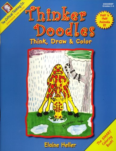 Thinker Doodles : Think, Draw & Color - Half-n-Half Animals, Book B1 ...