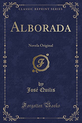 Protalunap: Alborada: Novela Original (Classic Reprint) ebook - José ...
