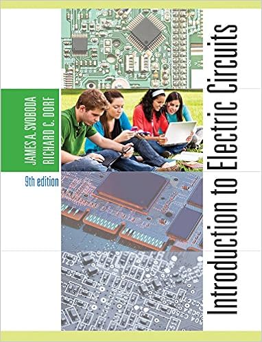 Introduction to Electric Circuits (9th Edition) Solutions | Course Hero